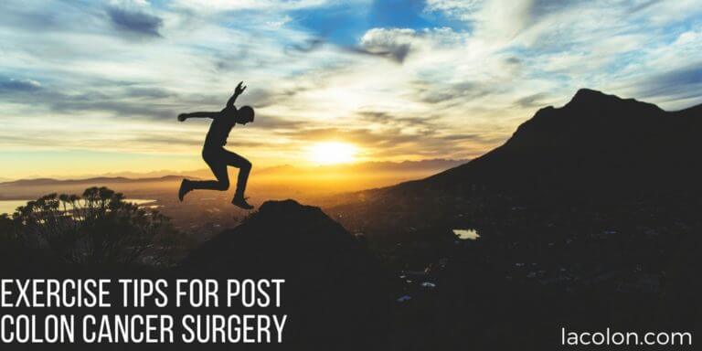 Exercise Tips for Post Colon Cancer Surgery | LA Colon